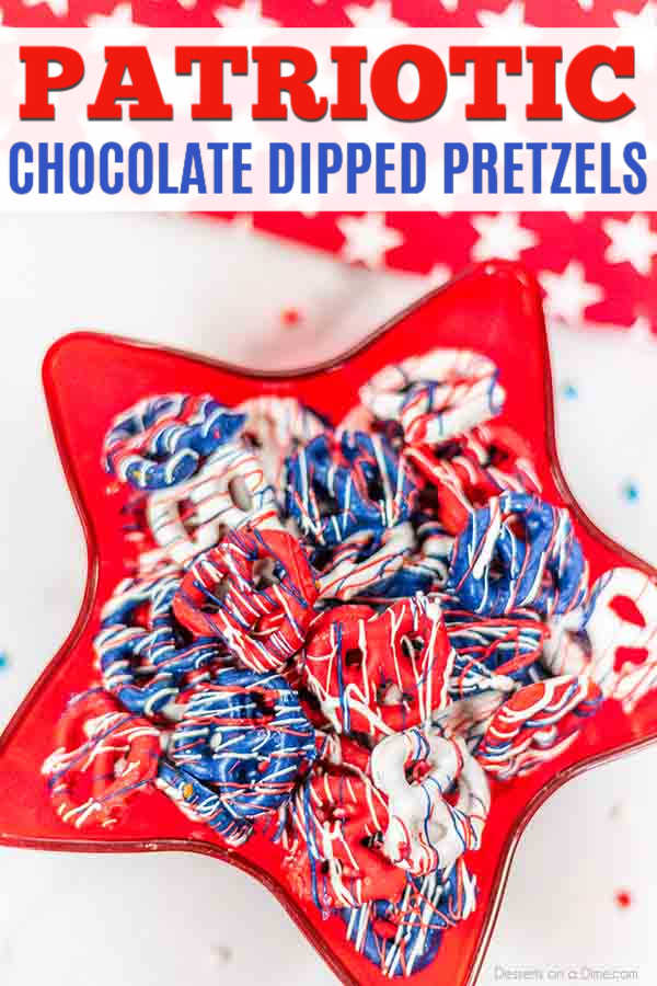*=Red white and blue chocolate covered pretzels - Festive and Delicious!