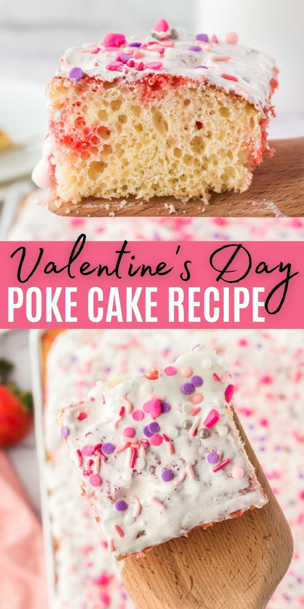 Valentine's day poke cake - delicious valentine poke cake