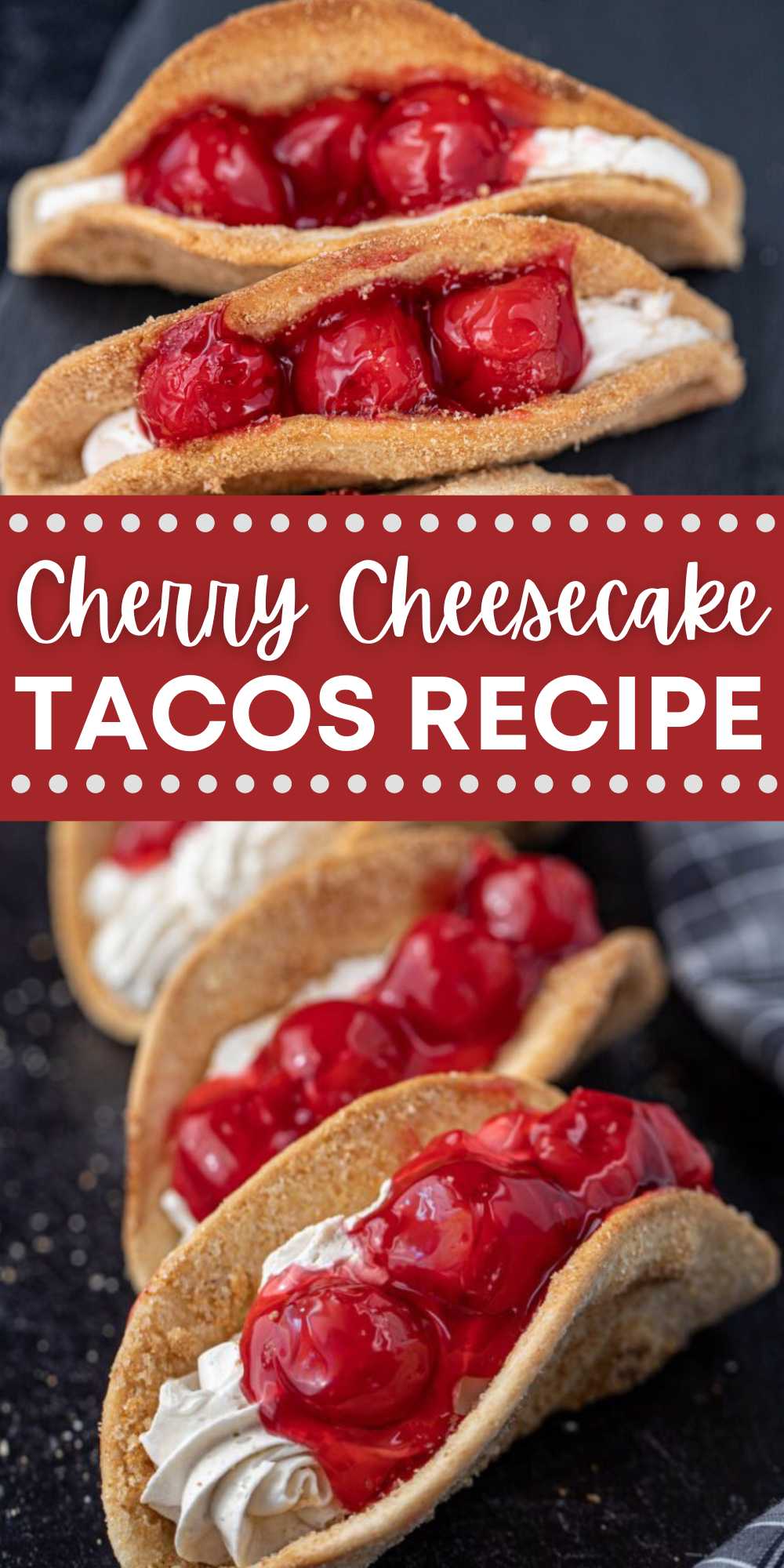 Cheesecake Tacos - Cheesecake Dessert Tacos